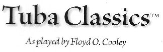Tuba Classics | Floyd Cooley